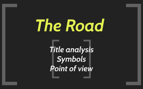 The Road by Rabail Bukhari on Prezi