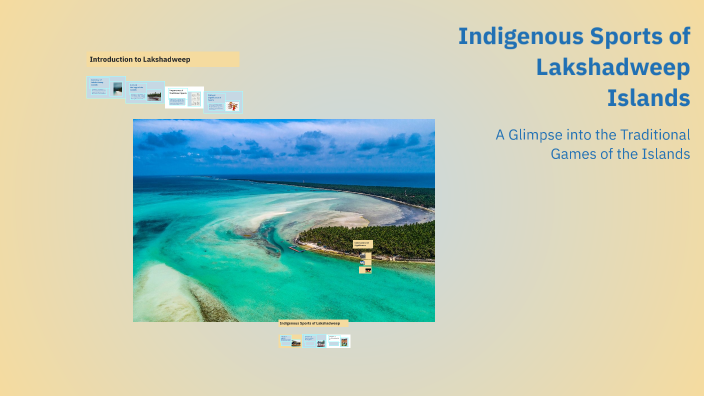 Indigenous Sports of Lakshadweep Islands by Rohit Gosain on Prezi