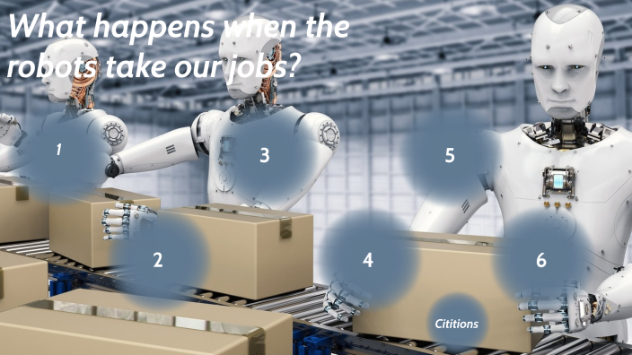 What happens when the robots take our jobs? by Harry Fong on Prezi
