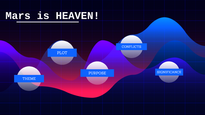 Mars is HEAVEN! by Ashe Alaniz on Prezi