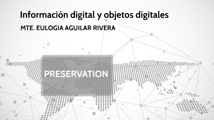 Información digital y objetos digitales by Eu Aguilar on Prezi