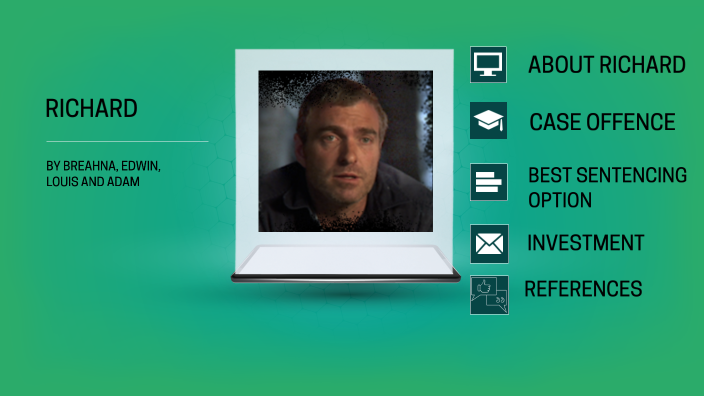 Richard's Case Study by Louis Luu on Prezi