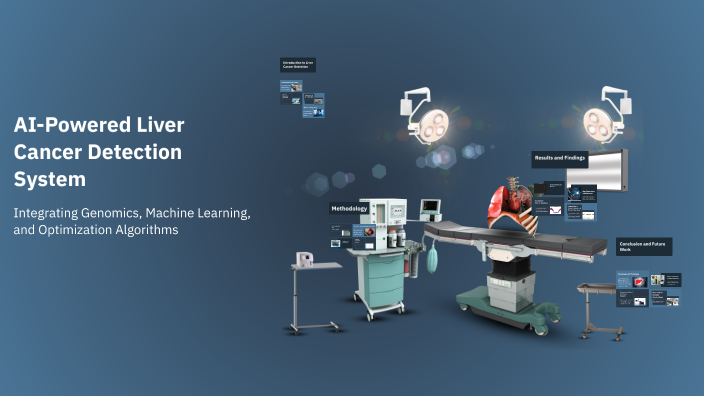 AI-Powered Liver Cancer Detection System by Ali Alktbi on Prezi