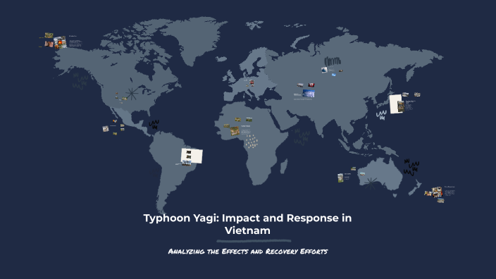 Typhoon Yagi: Impact and Response in Vietnam by Son Nguyen on Prezi