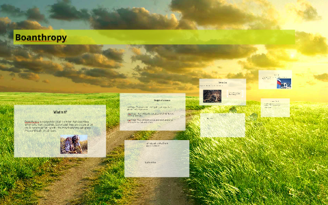 Boanthropy by Matthew Gendusa on Prezi