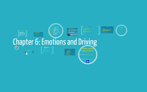 Chapter 6: Emotions and Driving by Kathryn Lucas on Prezi