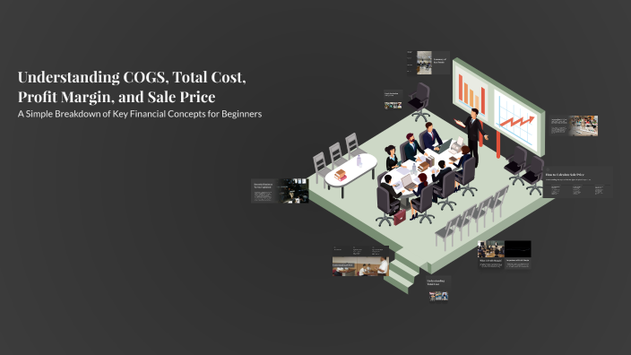 Understanding COGS, Total Cost, Profit Margin, and Sale Price by ...