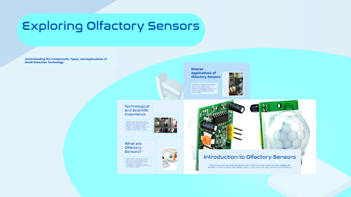 Exploring Olfactory Sensors by Vartika Nathani on Prezi