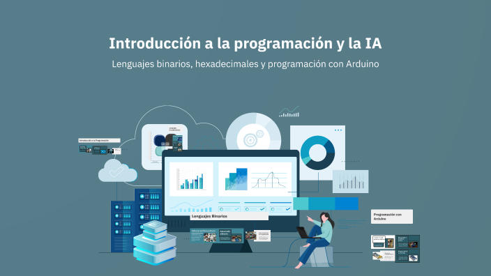 Introducción a la programación y la IA by Gabriela Bon on Prezi