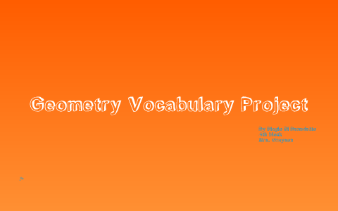 Geometry Vocabulary Project by Biagio Di Benedetto on Prezi
