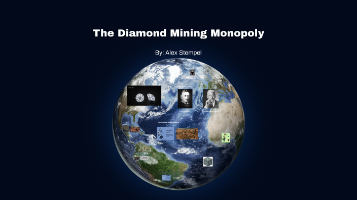 The Diamond Mining Monopoly by Alex Stempel on Prezi