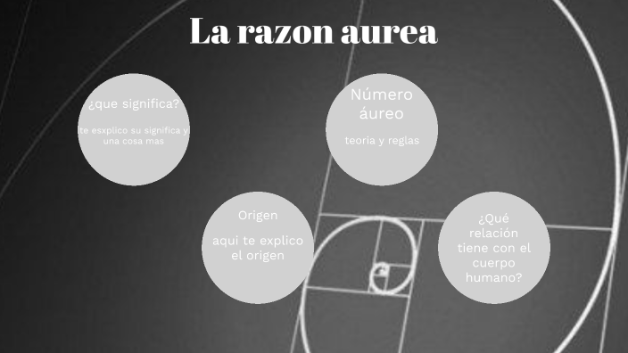 La razon aurea by Iván Carrasco Gey on Prezi