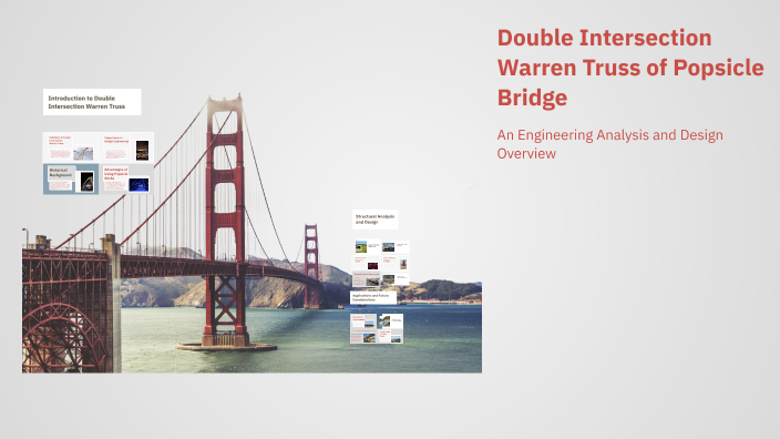 Double Intersection Warren Truss of Popsicle Bridge by GOH on Prezi