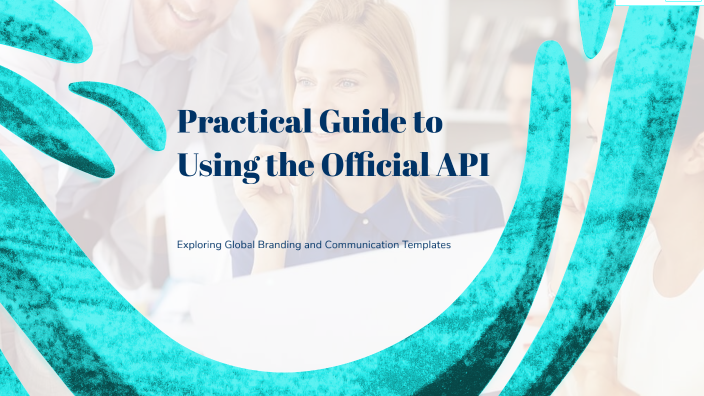 Guia Prático para Uso da API Oficial by Guilherme Nery on Prezi