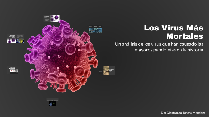Los Virus Más Mortales by Gian on Prezi