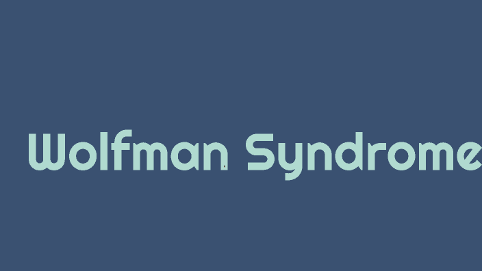 WolfMan Syndrome by Alyssa Collins on Prezi