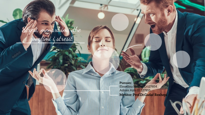 Stresi, menaxhimi dhe zvoglimi i stresit by elmedina hoxha on Prezi