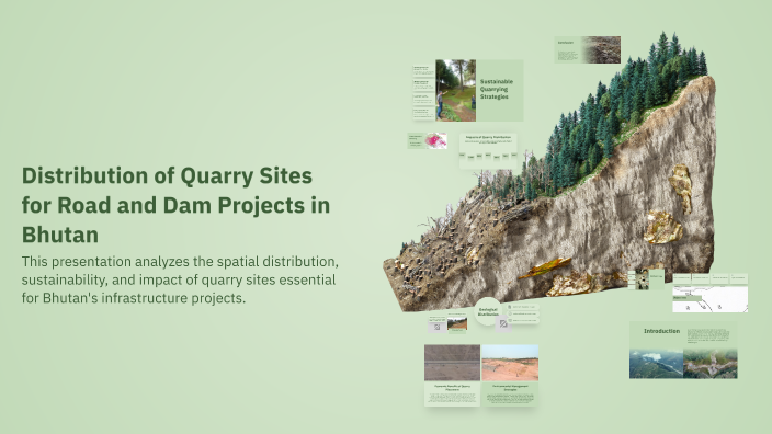 Distribution of Quarry Sites for Road and Dam Projects in Bhutan by ...
