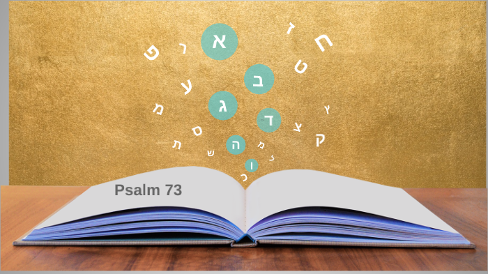 Psalm 73 Exegesis by abigail hackworth on Prezi
