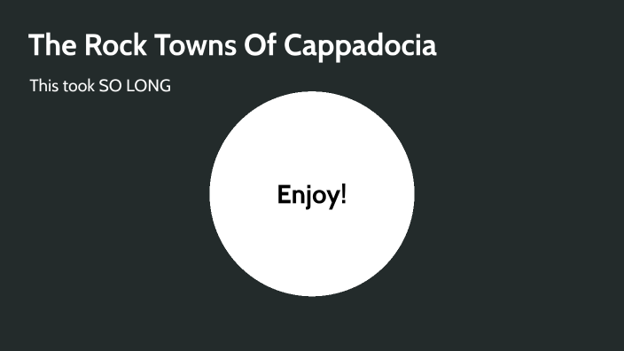 The Rock Towns Of Cappadocia by Elijah Sylvia on Prezi