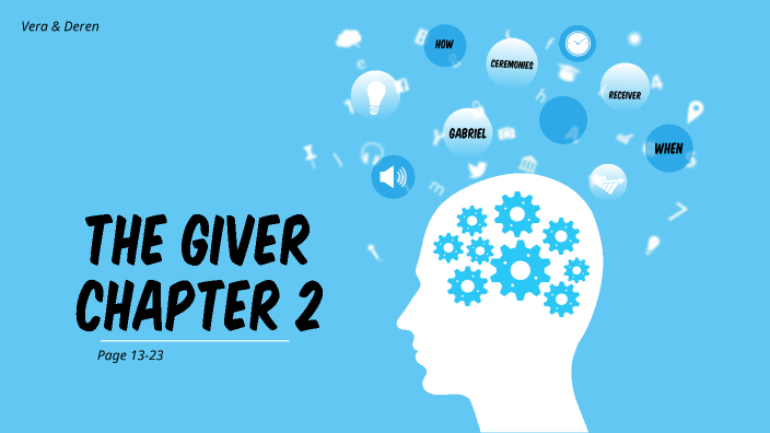 The Giver chapter 2 analysis by VERA NUR YAZICI on Prezi