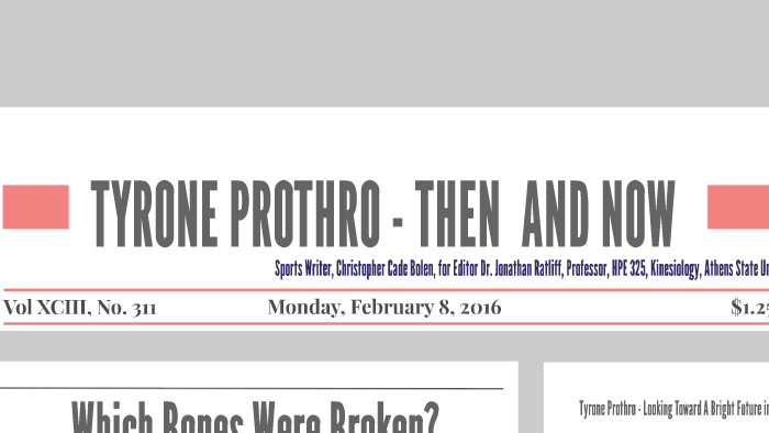 TYRONE PROTHRO THEN AND NOW by Cade Bolen on Prezi