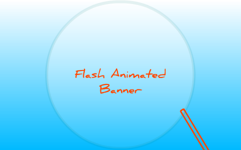 Flash Animated Banner by Naveed Ullah on Prezi