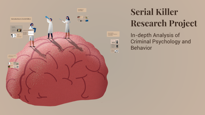 Serial Killer Research Project by hannah rousayne on Prezi