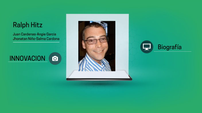 Ralph Hitz by Jhonatan David Rodriguez Niño on Prezi