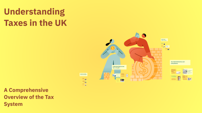 Understanding Taxes in the UK by Escape to paradise on Prezi