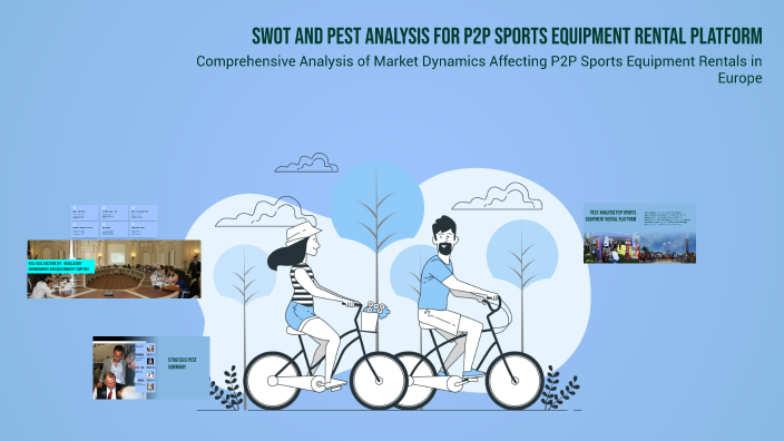 SWOT and PEST Analysis for P2P Sports Equipment Rental Platform by ...
