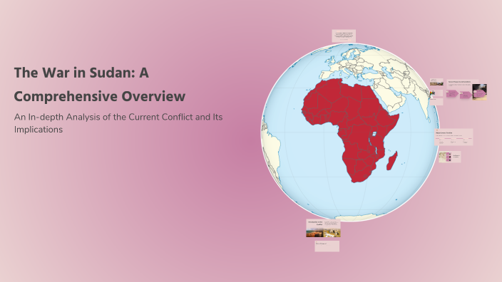 The War in Sudan: A Comprehensive Overview by Maamoun Boutaleb on Prezi
