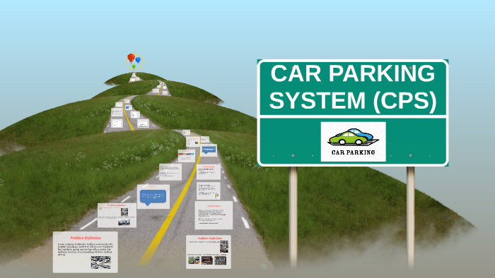 CAR PARKING SYSTEM (CPS) by saram.h .. on Prezi