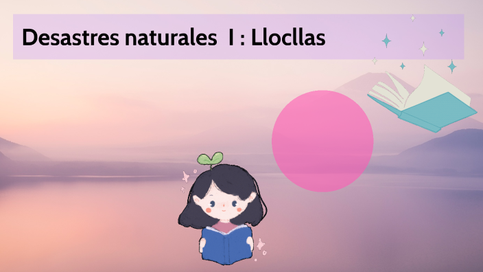 Desastres naturales I : Llocllas maria fernanda by Maria Fernanda ...