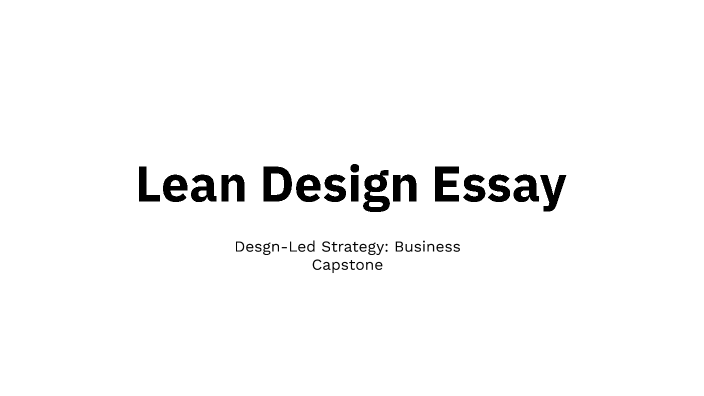 Lean Design Essay by Pablo Vergara on Prezi