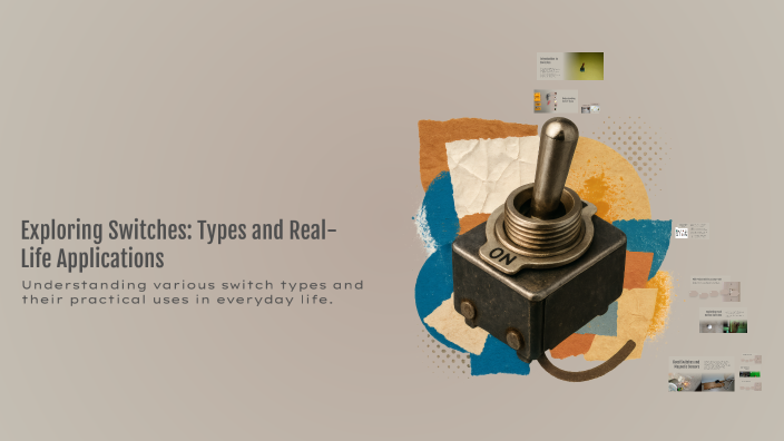 Exploring Switches: Types and Real-Life Applications by Salsabila ...