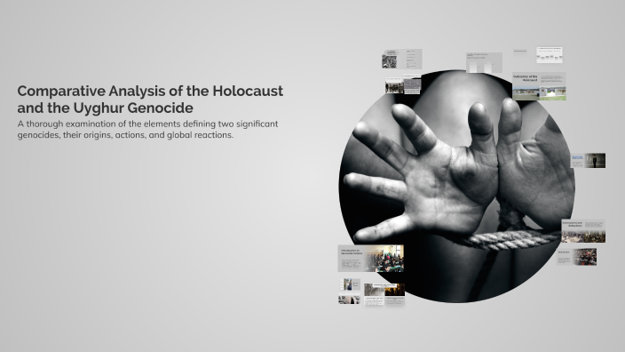 Comparative Analysis of the Holocaust and the Uyghur Genocide by ...