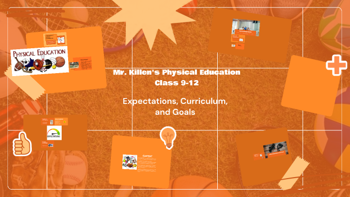 Mr. Killen's Physical Education Class 9-12 by JJ Killen on Prezi