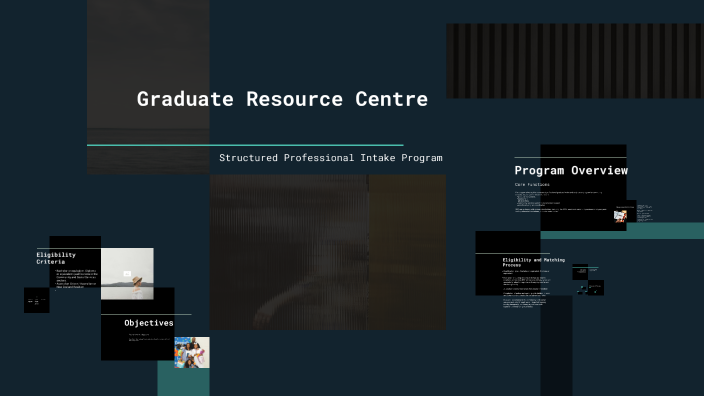 Graduate Resource Centre by Cam Luong on Prezi