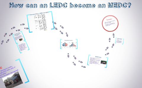 LEDC and MEDC by Leong Chung Ling on Prezi