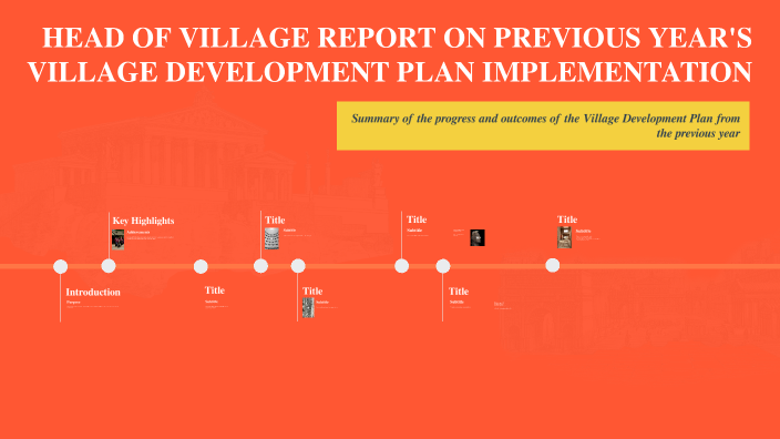 HEAD OF VILLAGE REPORT ON PREVIOUS YEAR'S VILLAGE DEVELOPMENT PLAN ...