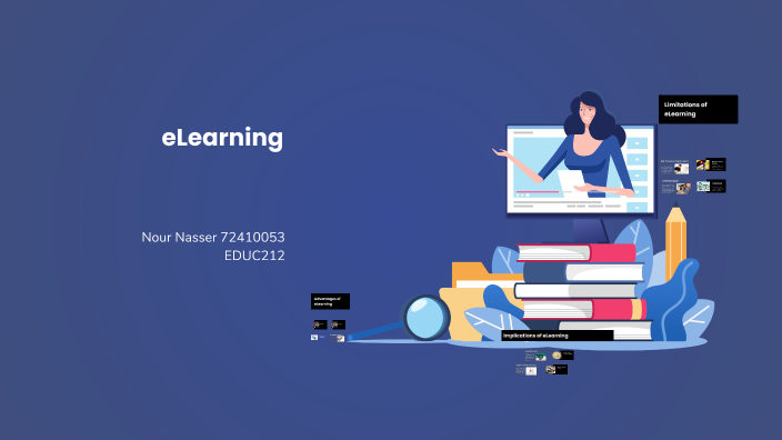 Advantages, Implications, and Limitations of eLearning by Nour Nasser ...