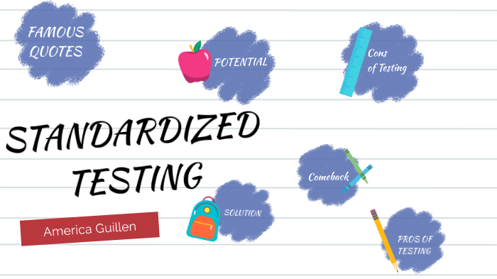 Standardized testing by America Guillen on Prezi