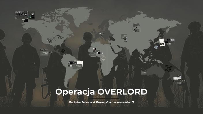 Operacja OVERLORD by wola 1134 on Prezi