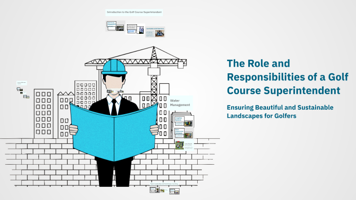 The Role and Responsibilities of a Golf Course Superintendent by Corbin ...