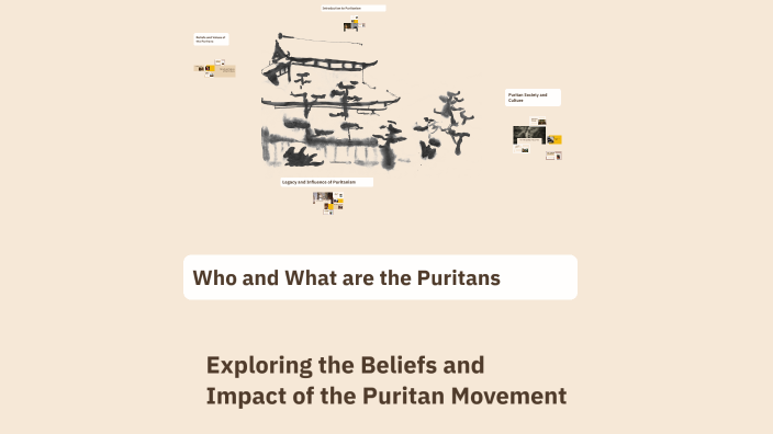 Who and What are the Puritans by Anna Tarasov on Prezi
