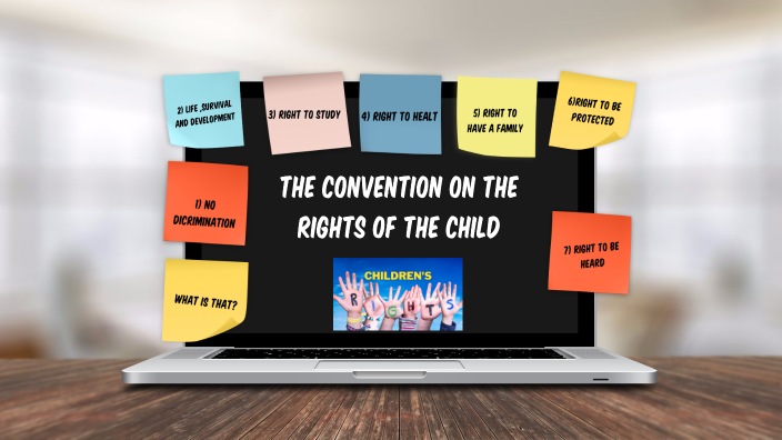 THE CONVENTION ON THE RIGHTS OF THE CHILD by on Prezi