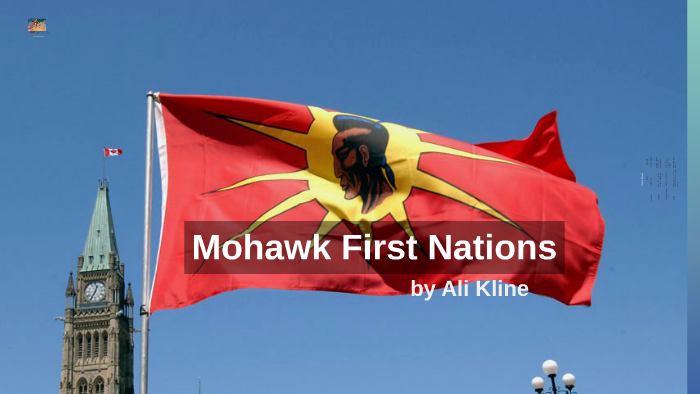 Mohawk First Nations by Cait Kline on Prezi