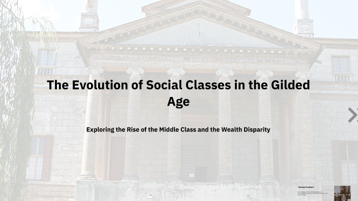 The Evolution of Social Classes in the Gilded Age by Wendy Mccarter on ...