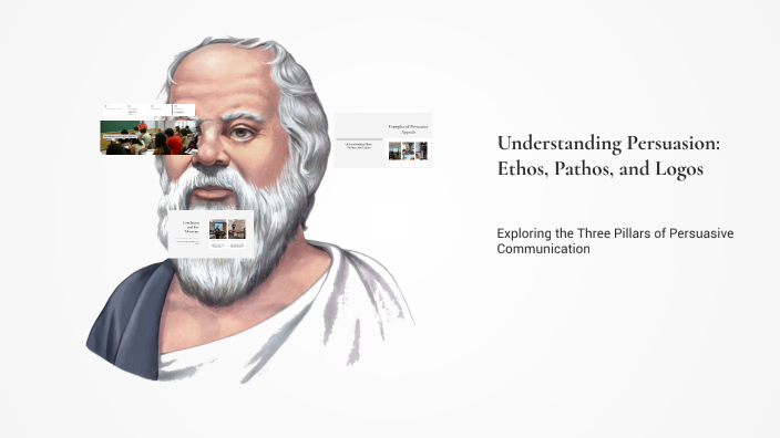 Understanding Persuasion: Ethos, Pathos, and Logos by Cesar Gonzalez on ...